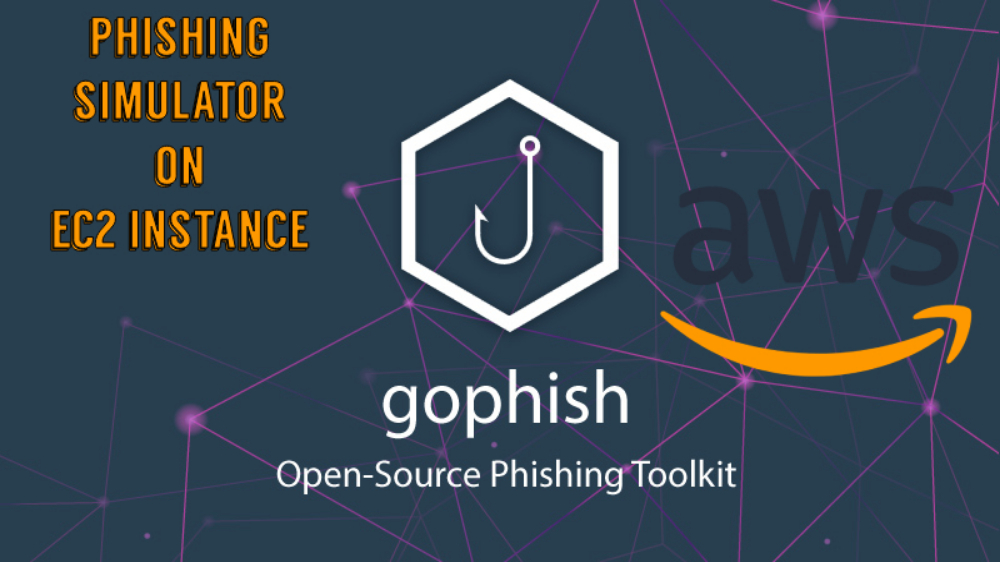GoPhish on AWS, Launch Phishing Campaigns From the Cloud - Eth0sec: A personal portfolio blog